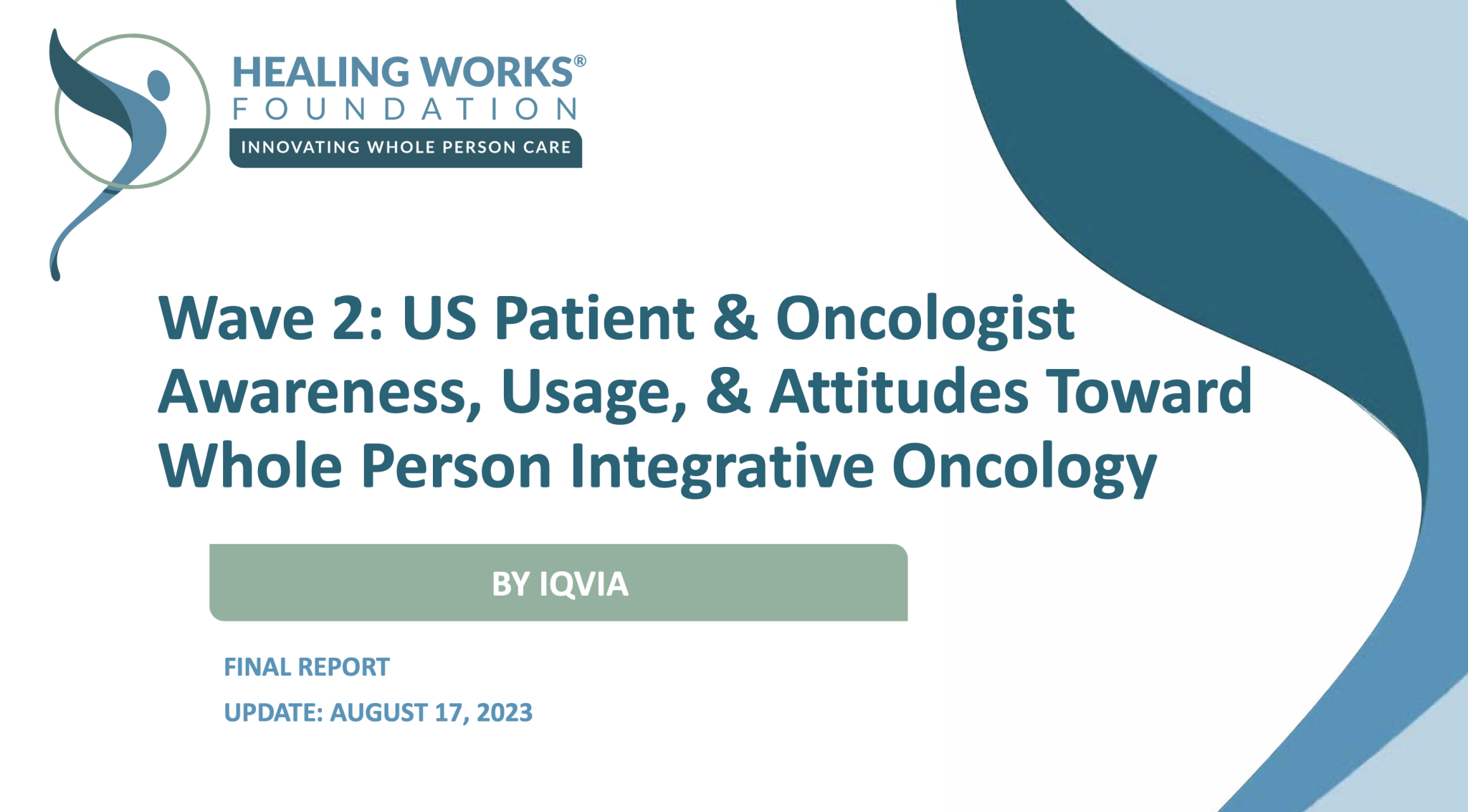 Support for Integrative Oncology Grows - Healing Works Foundation
